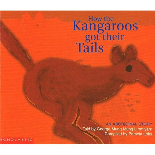 How The Kangaroos Got Their Tails By Pamela Lofts – Aboriginal Bush Traders