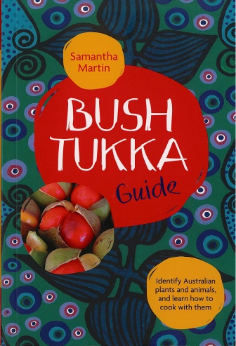 Bush Tukka Guide – Aboriginal Bush Traders
